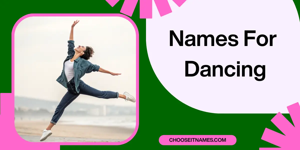 What Are the Best Names for Dancing and Why They Matter